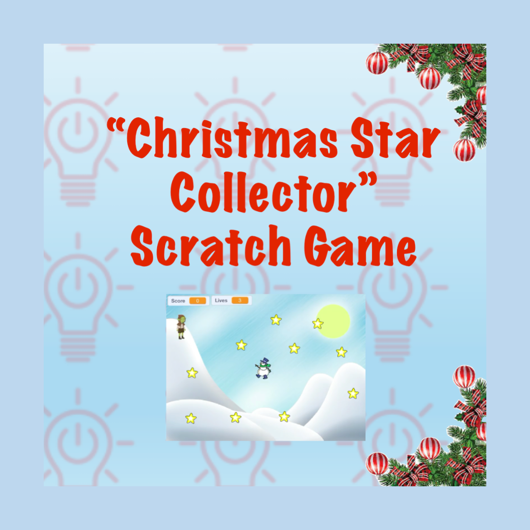 Christmas Star Collector – Scratch Game – Edinburgh Learns Digital ...